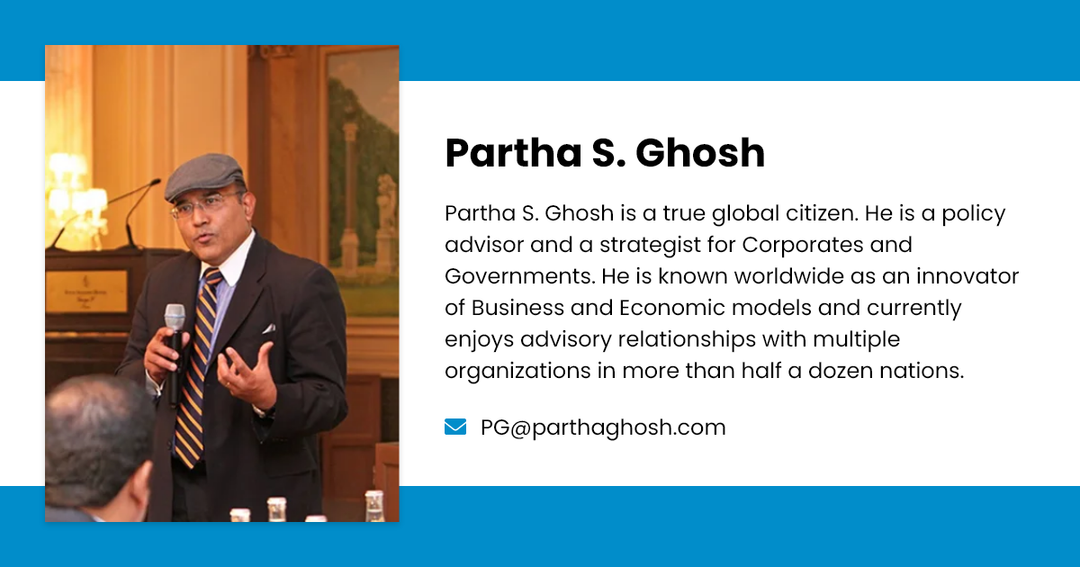 Dr. Partha Ghosh - Policy advisor and a strategist